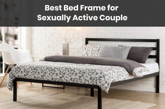 Best Bed Frame For Sexually Active Couple